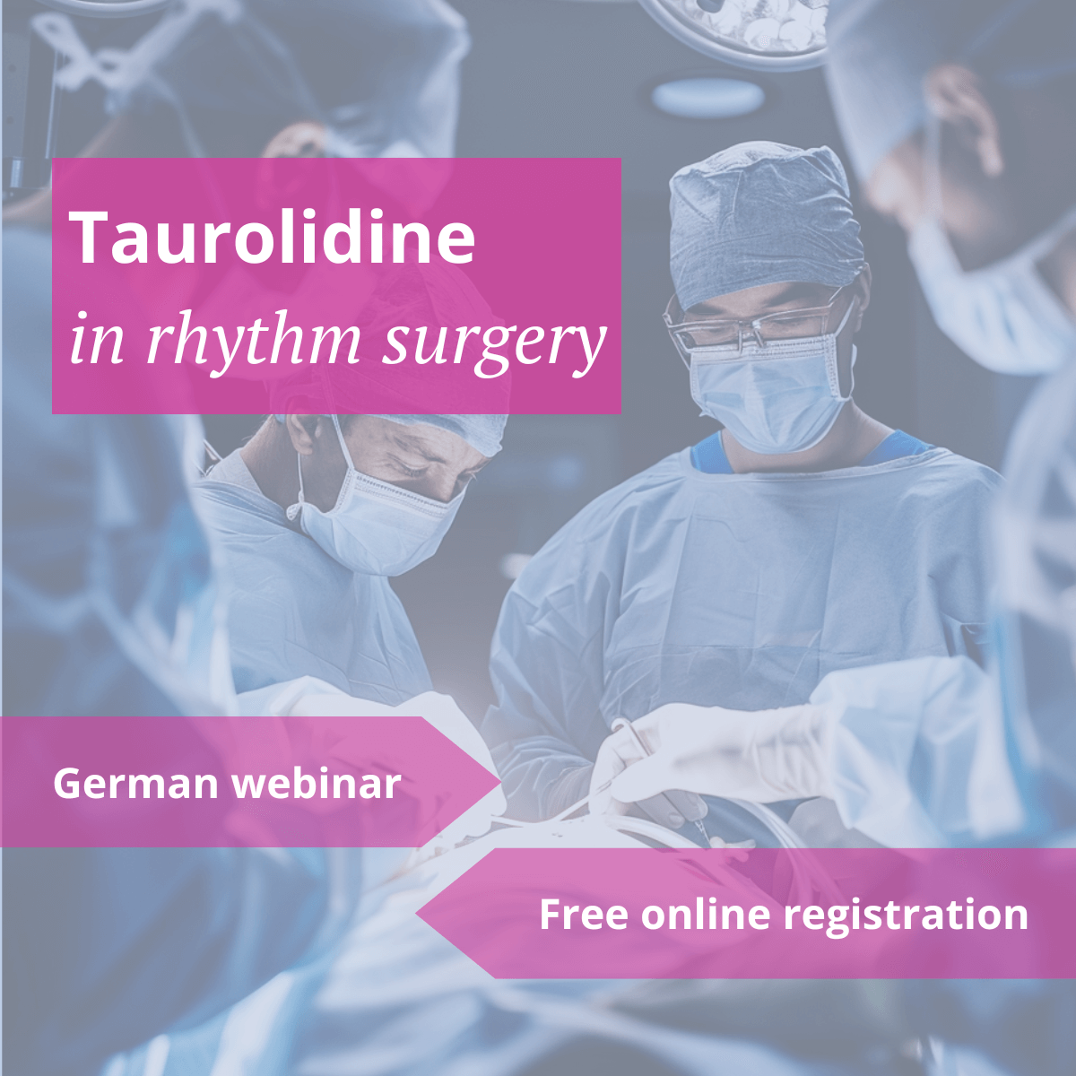 Webinar: Taurolidine in rhythm surgery | TauroPharm